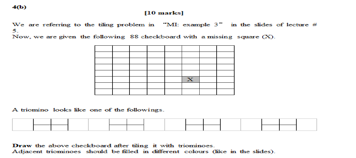4(b) [10 marks] are referring to the tiling problem | Chegg.com