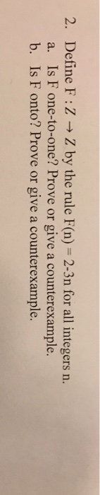 Solved Define F : Z → Z by the rule F(n)-2-3n for all | Chegg.com