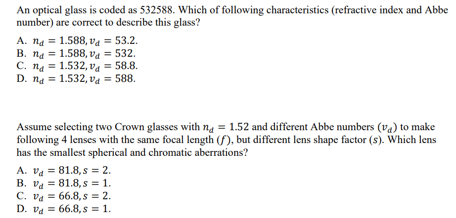 Solved = = An optical glass is coded as 532588. Which of | Chegg.com