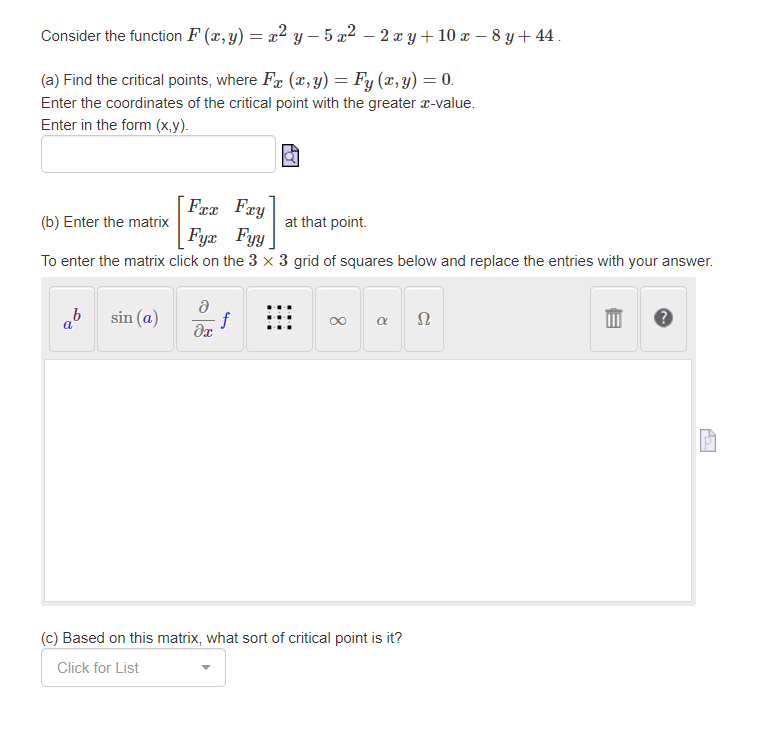 Solved Consider The Function F X Y X2y−5x2−2xy 10x−8y 44