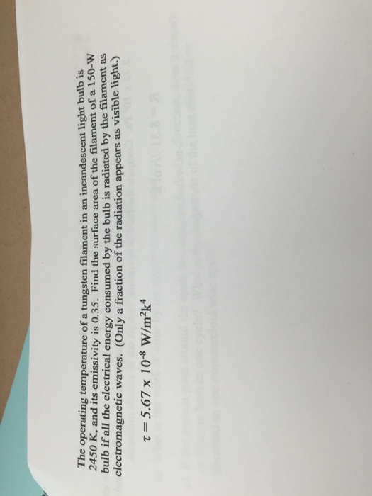 Solved The operating temperature of a tungsten filament in | Chegg.com