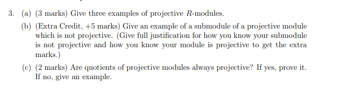 Solved 3. (a) (3 marks) Give three examples of projective | Chegg.com