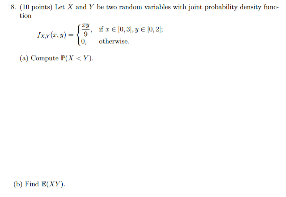 Solved 8. (10 points) Let X and Y be two random variables | Chegg.com