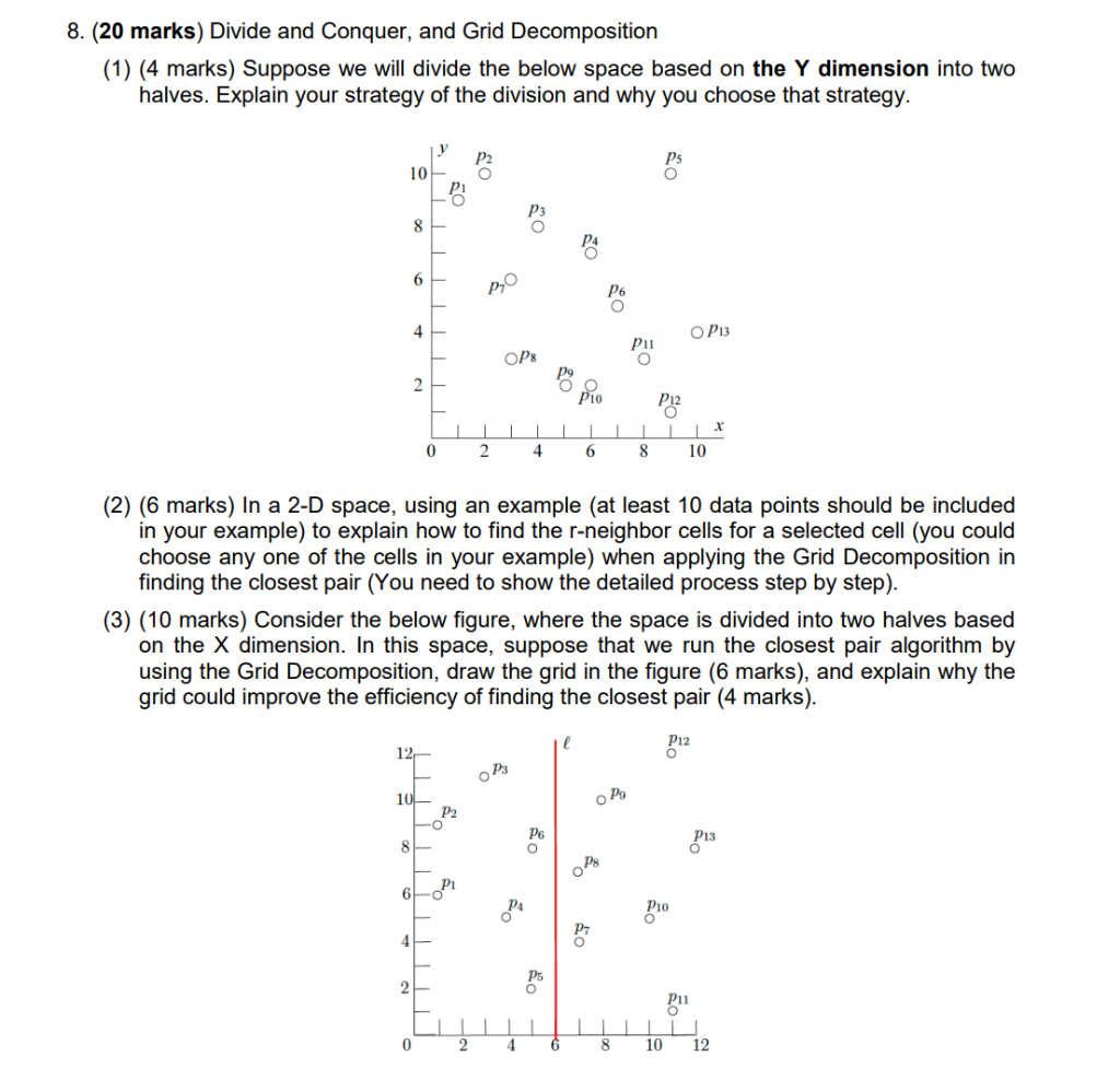 Solved 8. (20 marks) Divide and Conquer, and Grid | Chegg.com