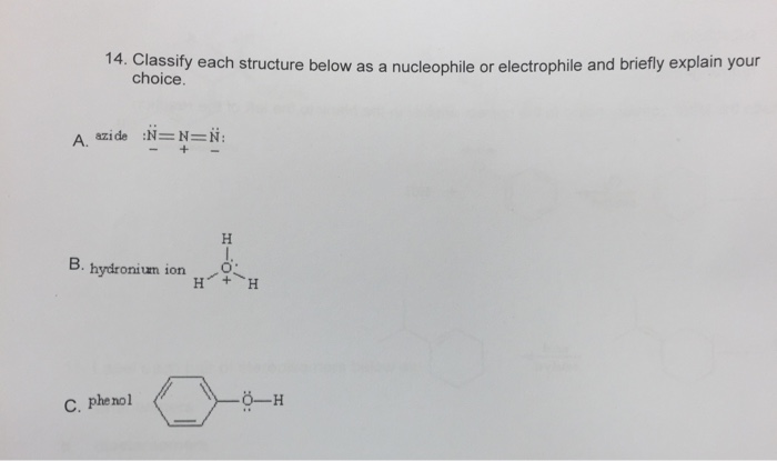 Solved 14. Classify each structure below as a nucleophile or | Chegg.com