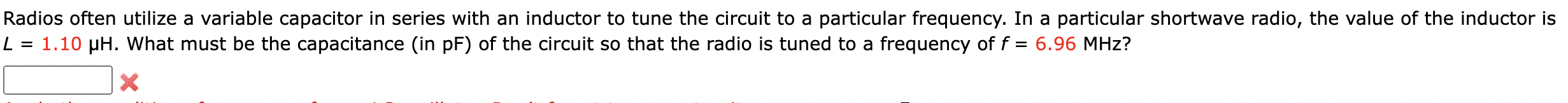 Solved L=1.10μH. What must be the capacitance (in pF ) of | Chegg.com