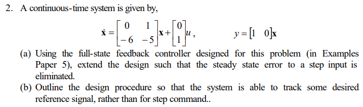 Solved 2. A continuous-time system is given by, | Chegg.com