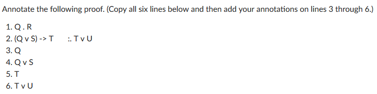 Solved Annotate the following proof. (Copy all six lines | Chegg.com