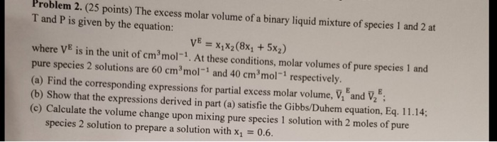 Solved Problem 2.(25 points) The excess molar volume of a | Chegg.com
