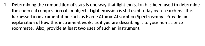 Solved 1. Determining the composition of stars is one way | Chegg.com