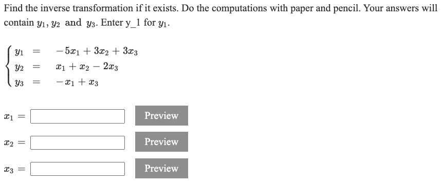 Solved Find the inverse transformation if it exists. Do the | Chegg.com