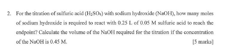 Solved 2. For the titration of sulfuric acid (H2SO4) with | Chegg.com