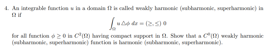 Solved 4. An integrable function u in a domain N is called | Chegg.com
