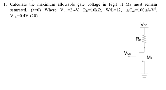 Solved 1. Calculate the maximum allowable gate voltage in | Chegg.com