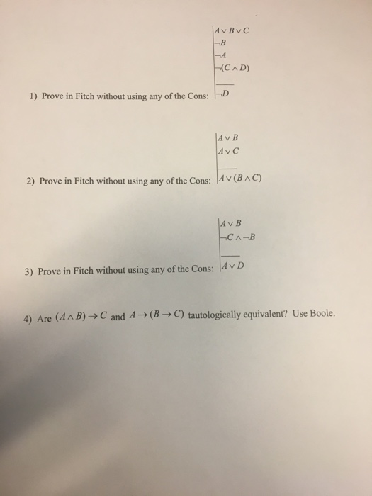 -В AC ^ D) 1) Prove in Fitch without using any of the | Chegg.com
