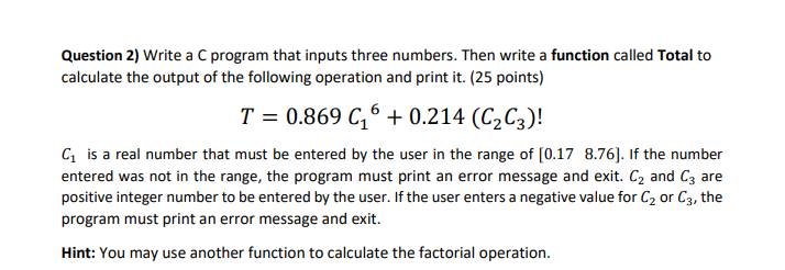 Solved Question 2) Write a C program that inputs three | Chegg.com