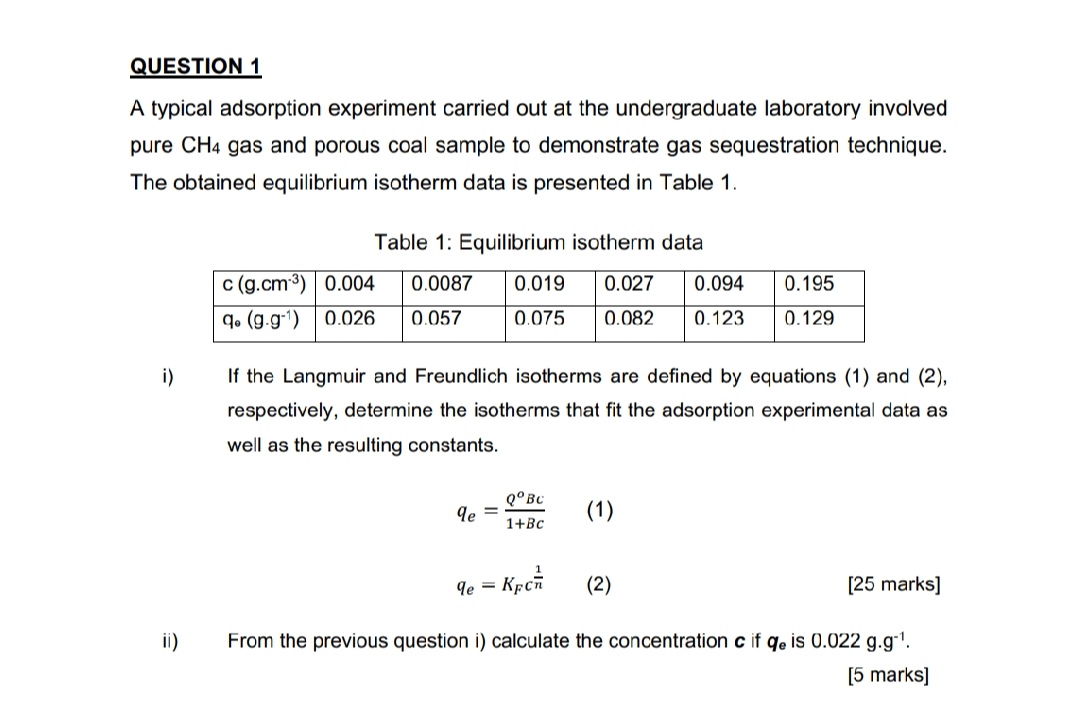 Solved QUESTION 1 A typical adsorption experiment carried | Chegg.com