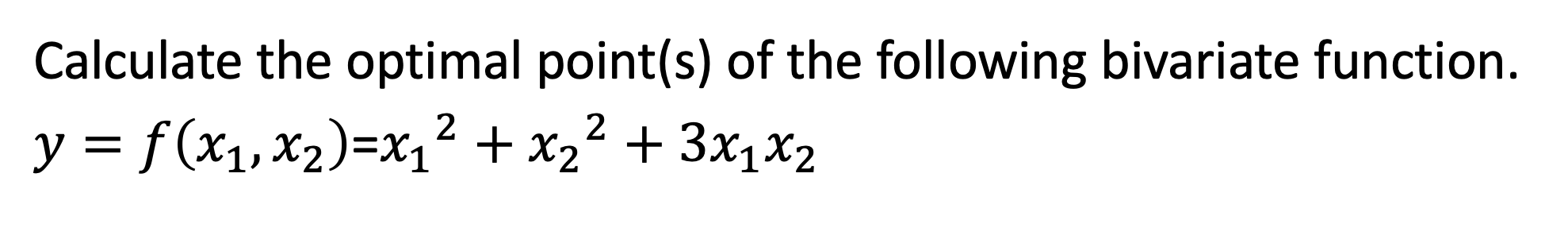 Solved Calculate the optimal point(s) of the following | Chegg.com