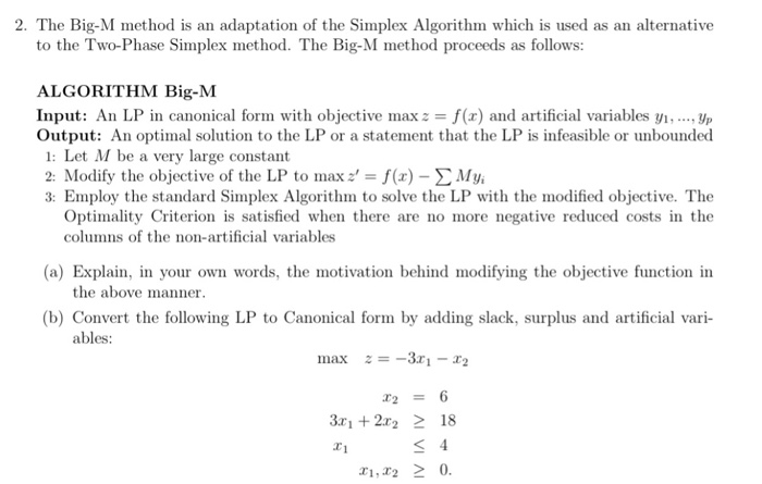 Solved 2. The Big-M method is an adaptation of the Simplex | Chegg.com