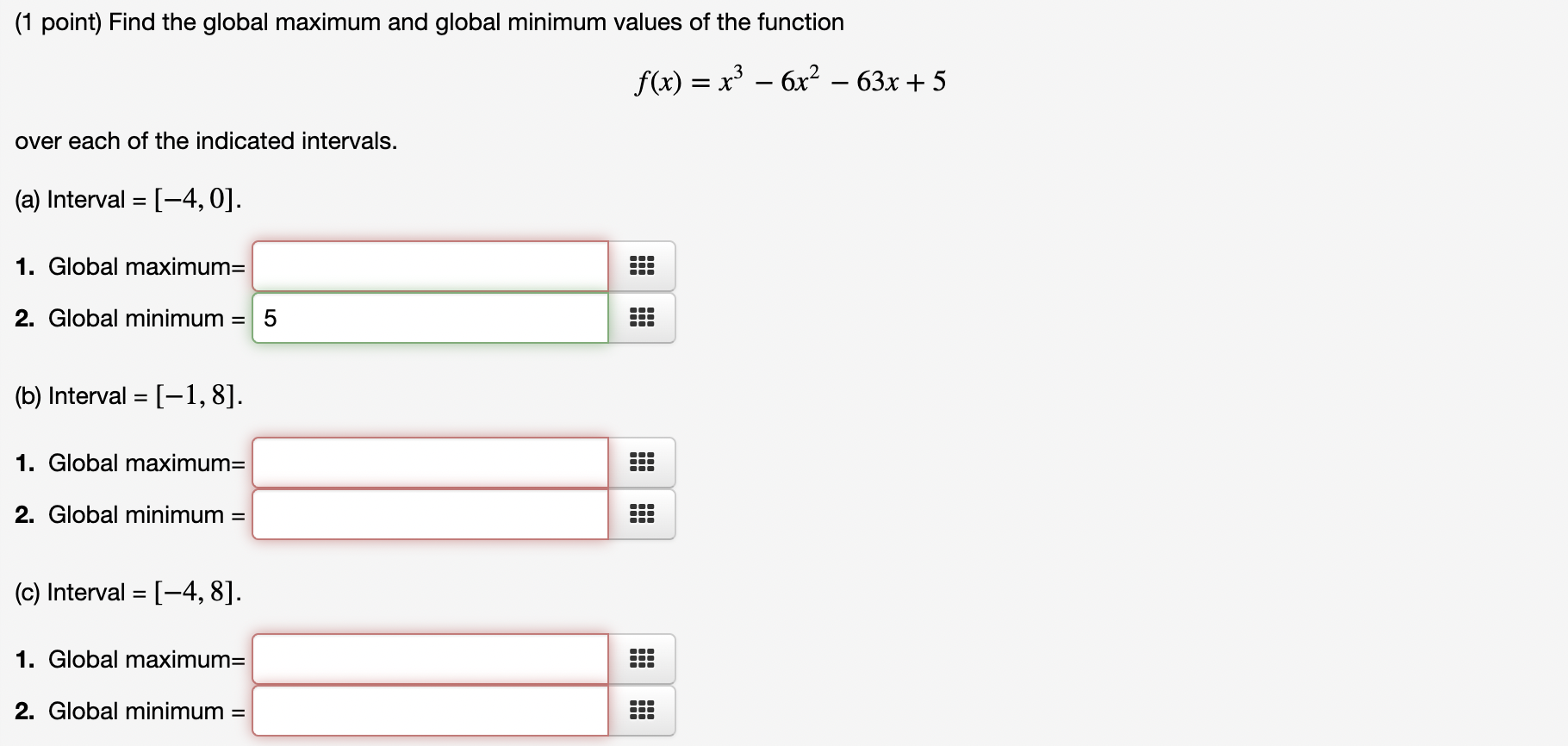 Solved ( 1 point) Find the global maximum and global minimum | Chegg.com