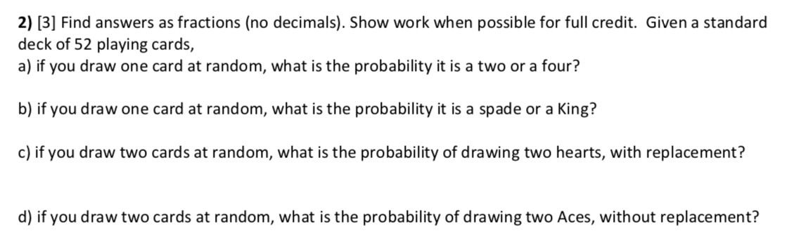 Solved 2) [3] Find answers as fractions (no decimals). Show | Chegg.com