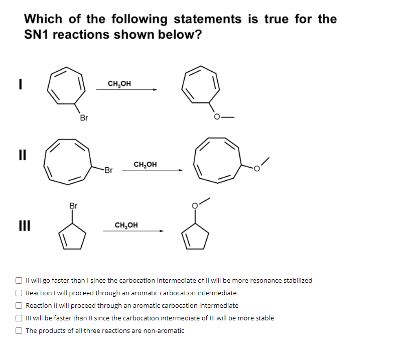 Solved Which of the following statements is true for the SN1 | Chegg.com