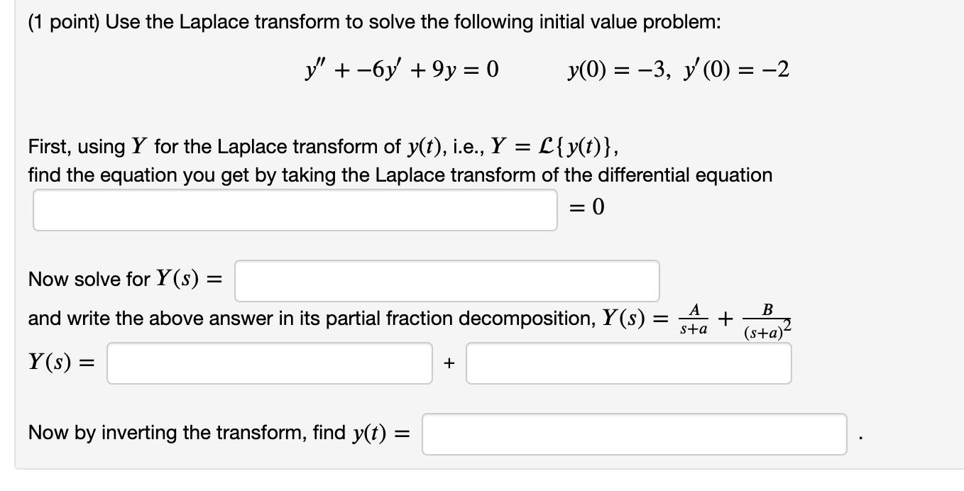 Solved Use the Laplace transform to solve the following | Chegg.com