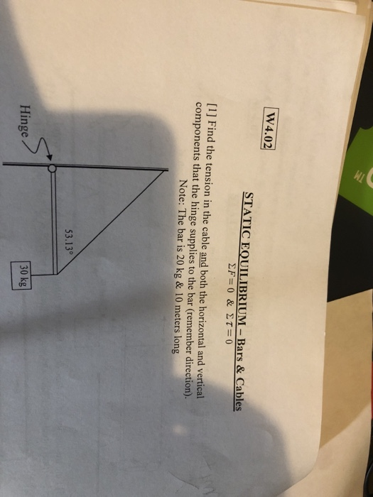 Solved W4.02 STATİC EQUILIBRIUM-Bars& Cables [1] Find the | Chegg.com