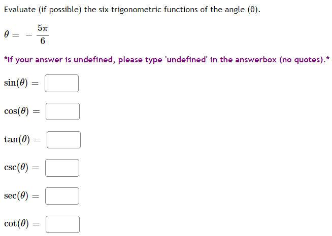 Solved Evaluate (if possible) the six trigonometric | Chegg.com