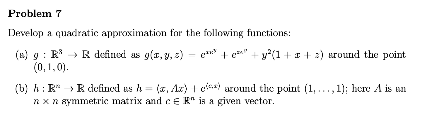 Develop a quadratic approximation for the following | Chegg.com
