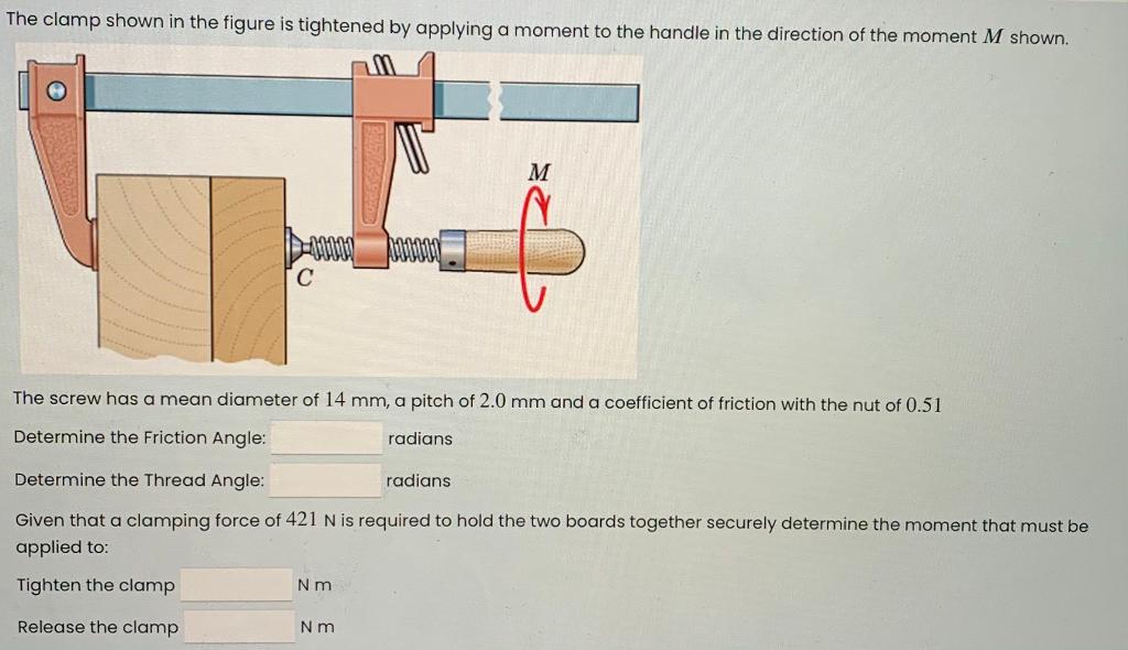 Solved The clamp shown in the figure is tightened by | Chegg.com