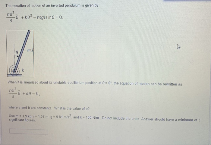 Solved The equation of motion of an inverted pendulum is | Chegg.com