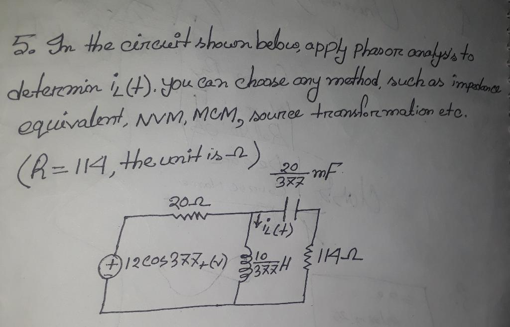 Solved 5. In the circuit shown below, apply phasor analysis | Chegg.com
