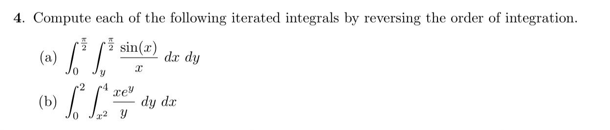 Solved 4. Compute each of the following iterated integrals | Chegg.com