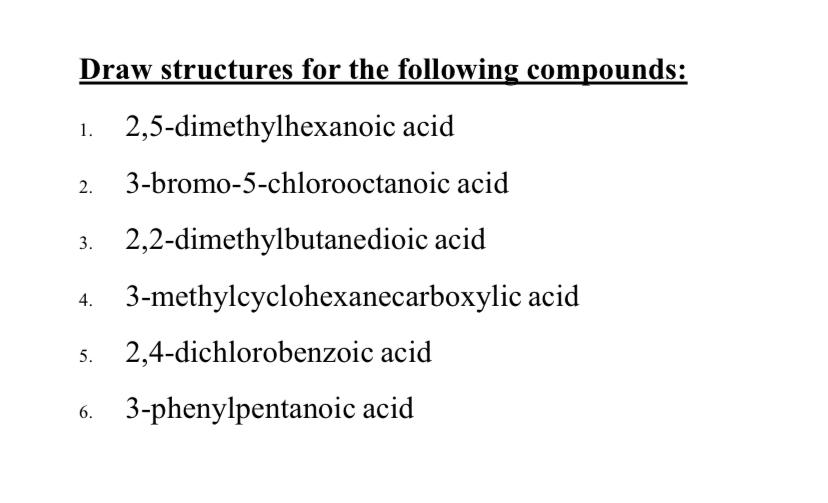 Solved Draw Structures For The Following Compounds 2