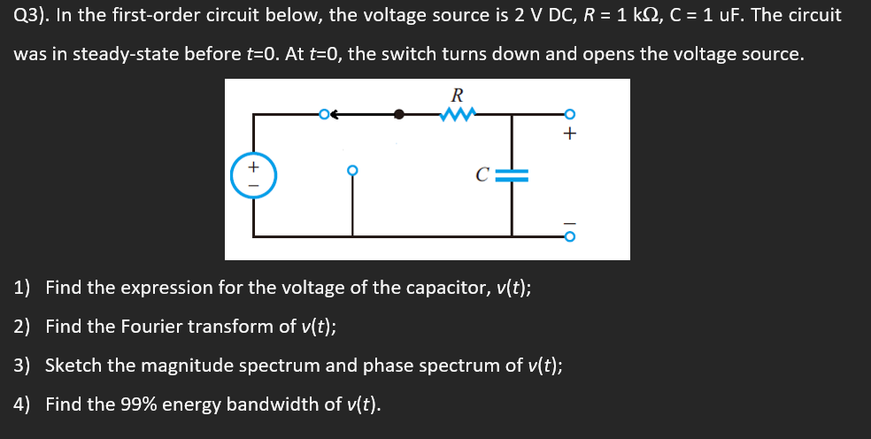 Solved Q3). In the first-order circuit below, the voltage | Chegg.com