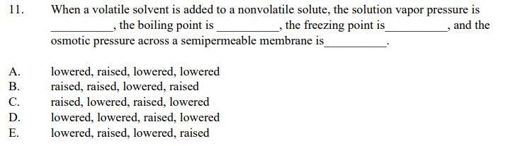 Solved 11. When a volatile solvent is added to a nonvolatile | Chegg.com