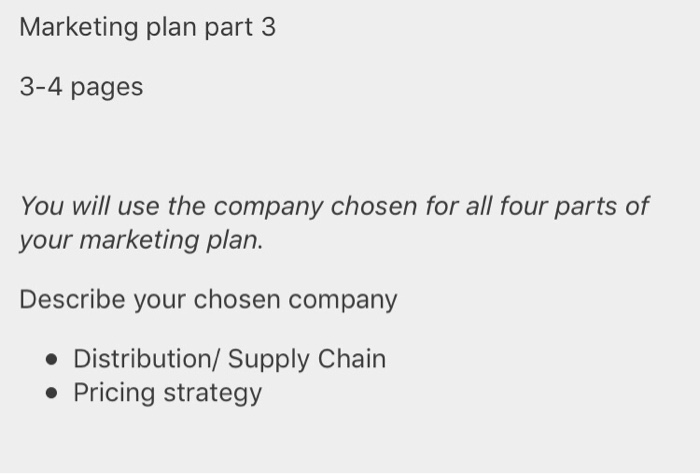Solved Marketing plan part 3 3-4 pages You will use the | Chegg.com