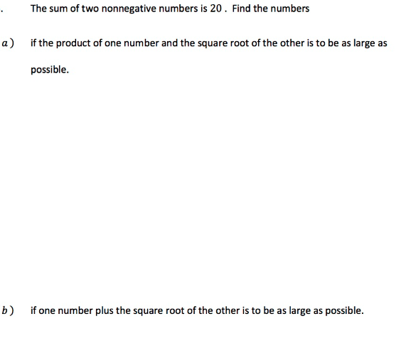 Solved The sum of two nonnegative numbers is 20 . Find the | Chegg.com