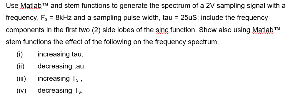 Solved Use Matlab TM and stem functions to generate the | Chegg.com