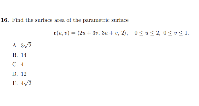 Solved 16. Find the surface area of the parametric surface | Chegg.com