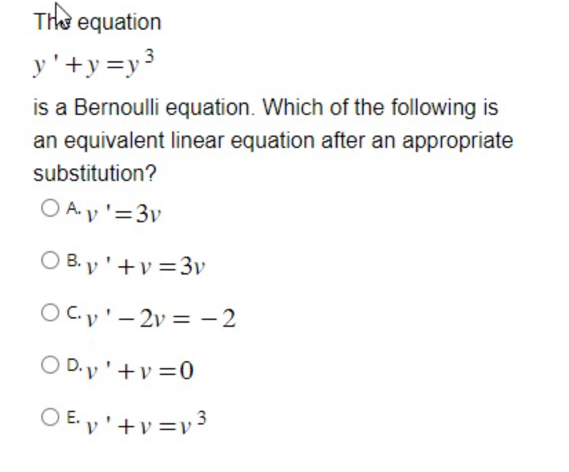 Solved Thr equation y′+y=y3 is a Bernoulli equation. Which | Chegg.com Solved Thr equation y′+y=y3 is a Bernoulli equation. Which | Chegg.com