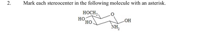 Solved 2. Mark each stereocenter in the following molecule | Chegg.com