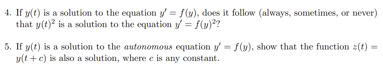 Solved 4. If y(t) is a solution to the equation y′=f(y), | Chegg.com