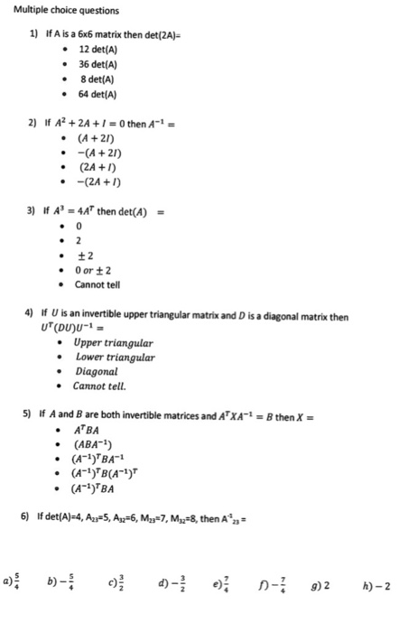 Solved Multiple choice questions 1) IfA is a 6x6 matrix then | Chegg.com