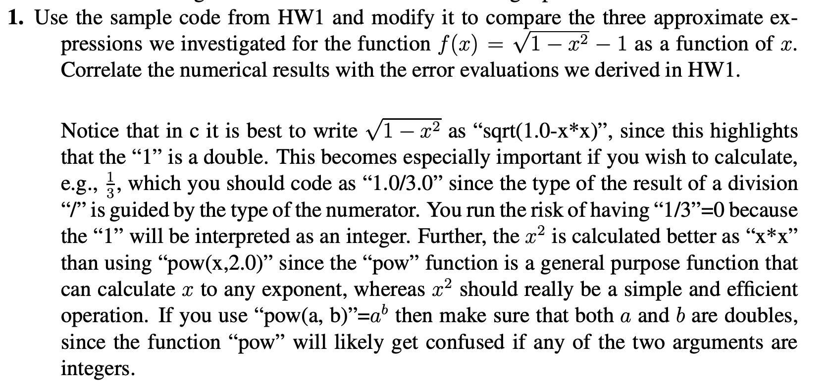 Solved double func(x) double x; { double f; f = | Chegg.com