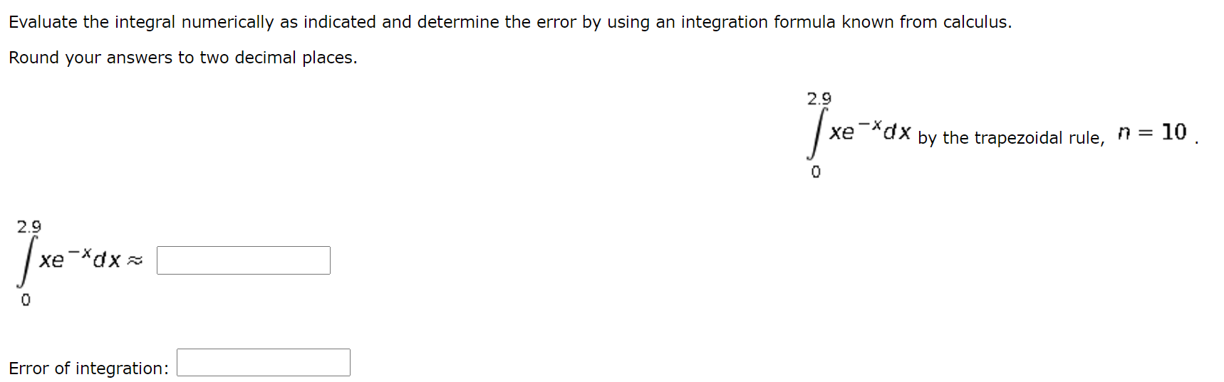 Solved Evaluate the integral numerically as indicated and | Chegg.com