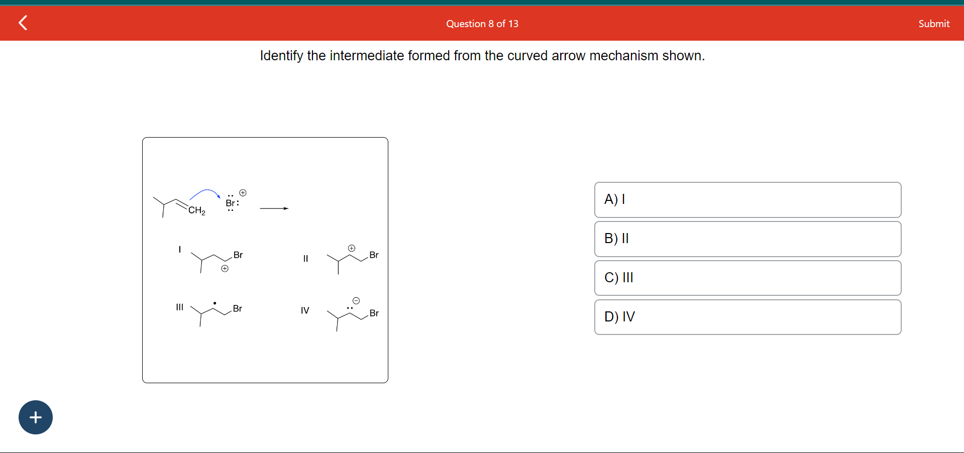 Solved Identify the intermediate formed from the curved | Chegg.com