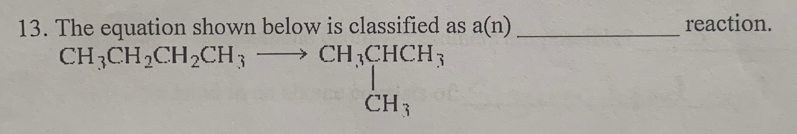 Solved reaction. 13. The equation shown below is classified | Chegg.com