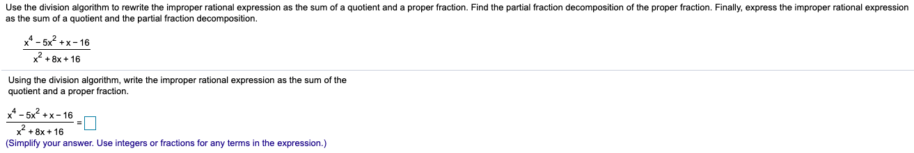 Solved Use the division algorithm to rewrite the improper | Chegg.com